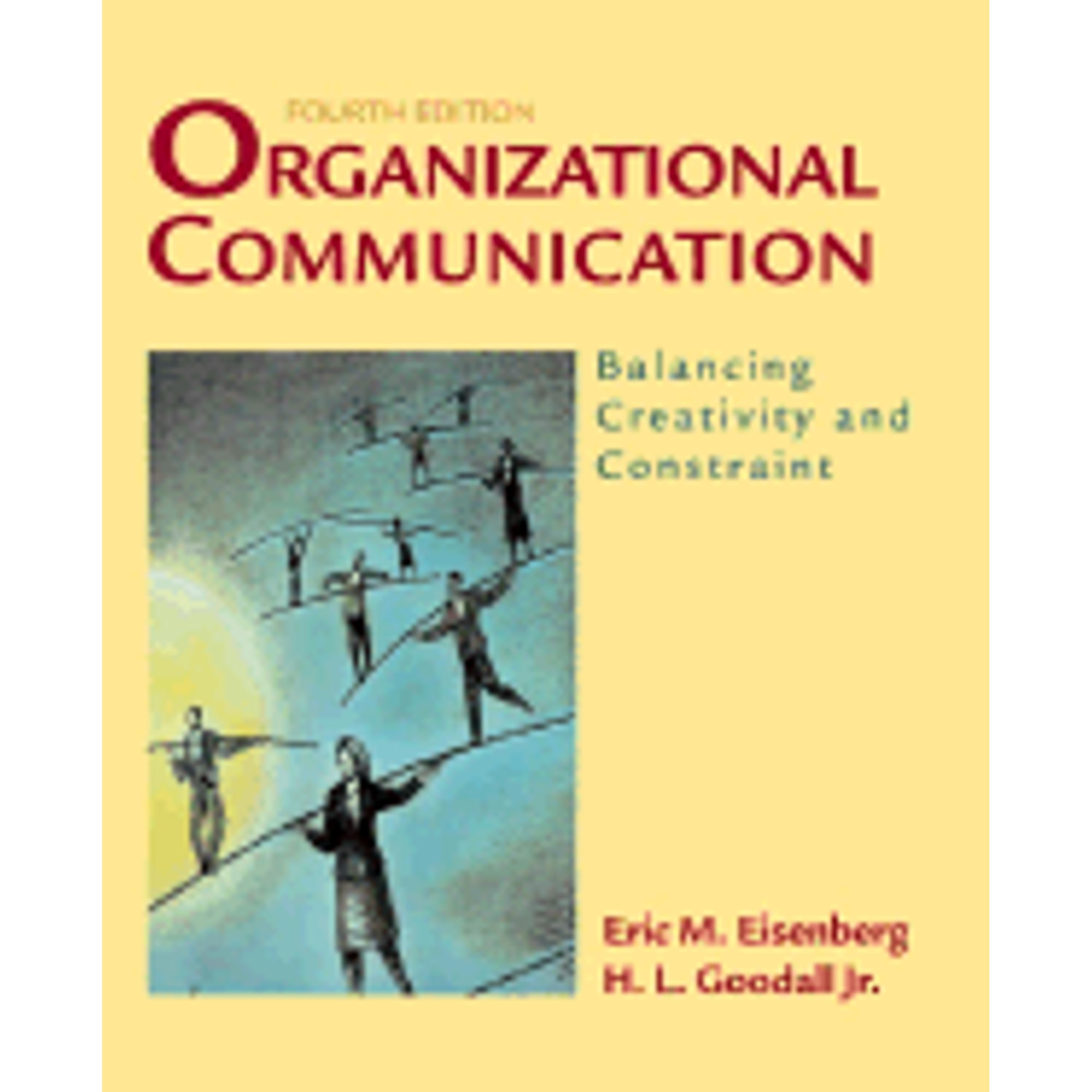 Pre-Owned Organizational Communication: Balancing Creativity and ...