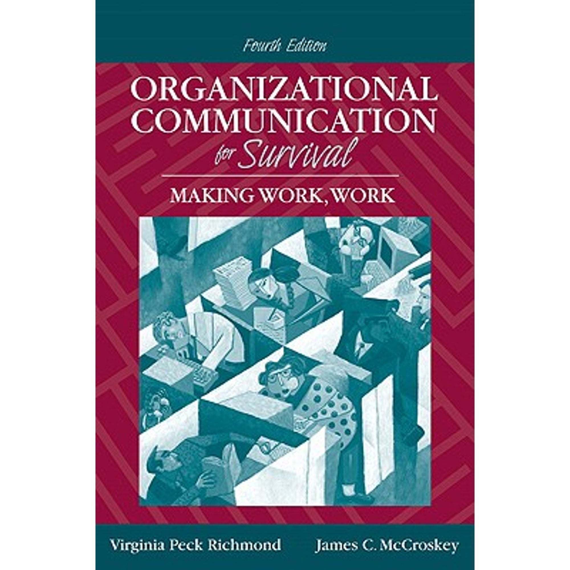Pre-Owned Organizational Communication for Survival: Making Work, Work ...