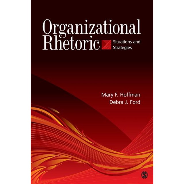Organizational Rhetoric: Situations and Strategies, (Paperback ...