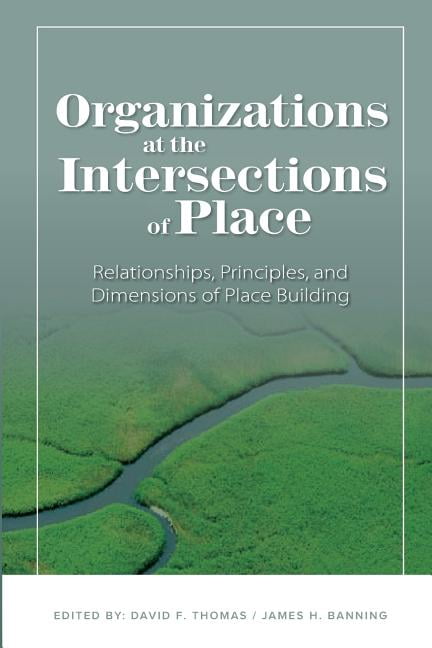 Organizations at the intersections of place: Relationships, Principles ...