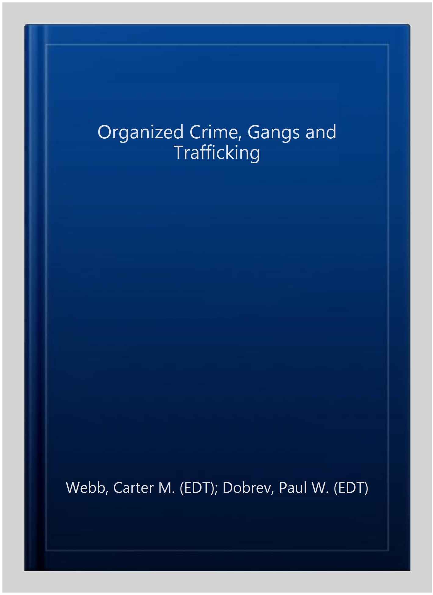 Pre-Owned Organized Crime, Gangs and Trafficking - Walmart.com