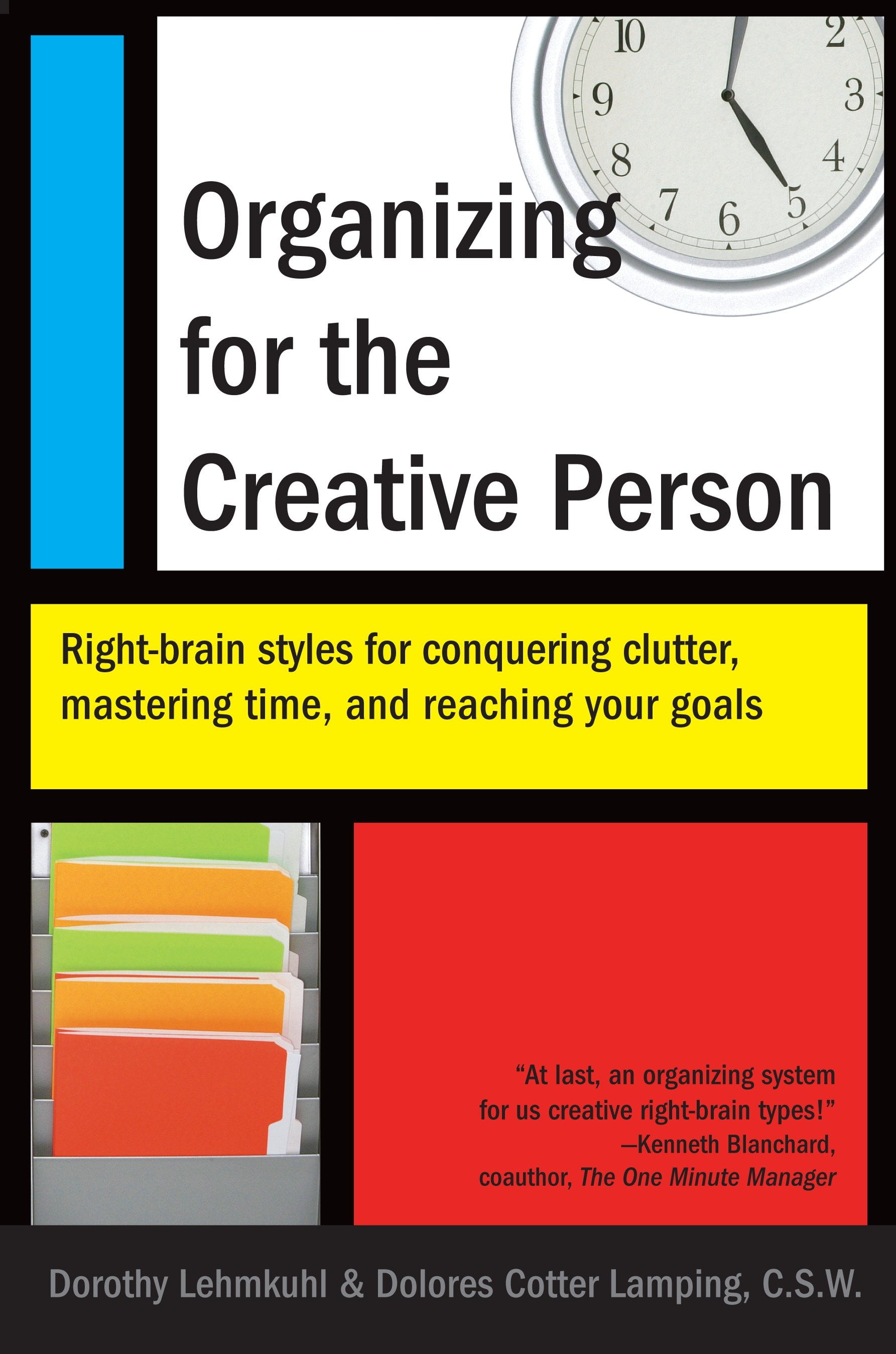 Organizing for the Creative Person : Right-Brain Styles for Conquering ...