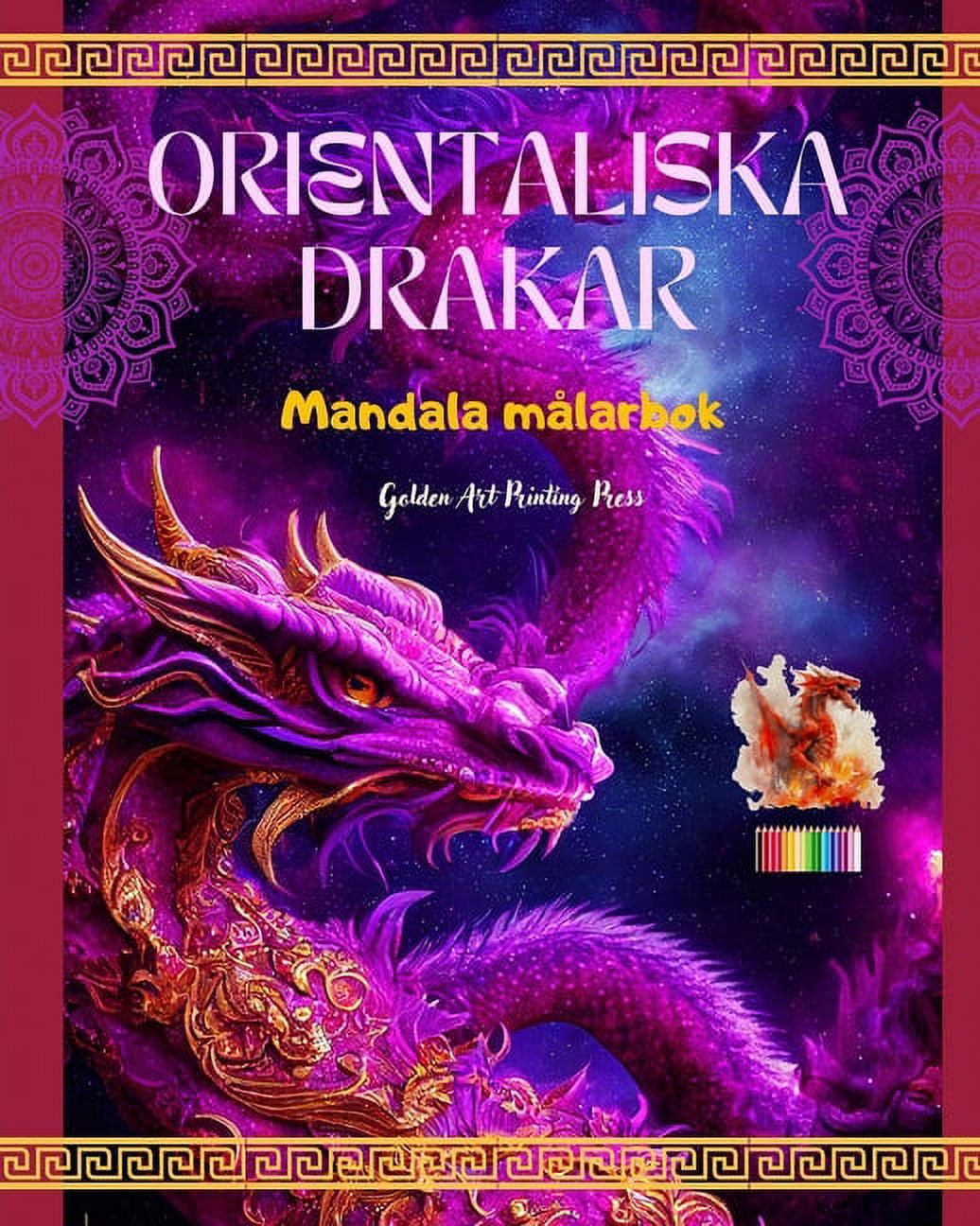 Orientaliska drakar Mandala målarbok Kreativa och anti-stress drakscener för alla åldrar ...