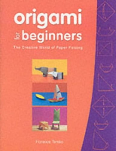 Pre-Owned Origami for Beginners: The Creative World of Paper Folding ...
