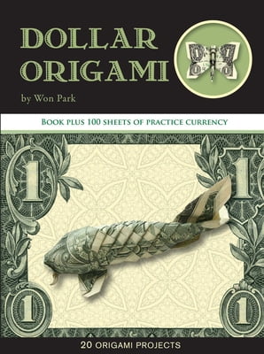 Pre-Owned Dollar Origami: 10 Origami Projects Including the Amazing Koi ...