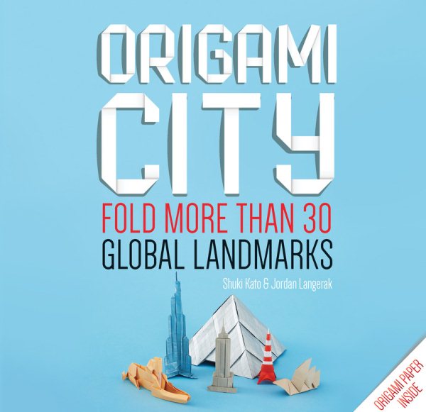 Origami City : Fold More Than 30 Global Landmarks - Origami Paper ...