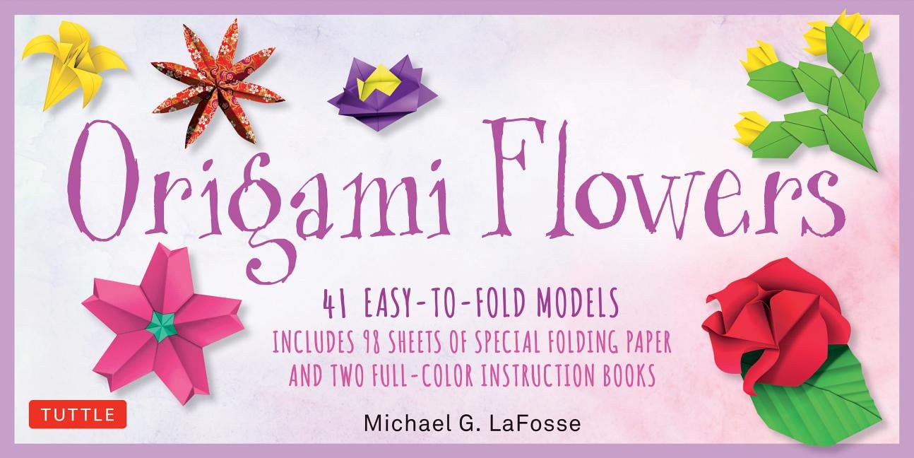 Origami Flowers Kit: Beginner's Set, 41 Easy-To-Fold Models, 98 Special ...