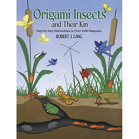 Pre-Owned Origami Insects and Their Kin: Step-By-Step Instructions in ...