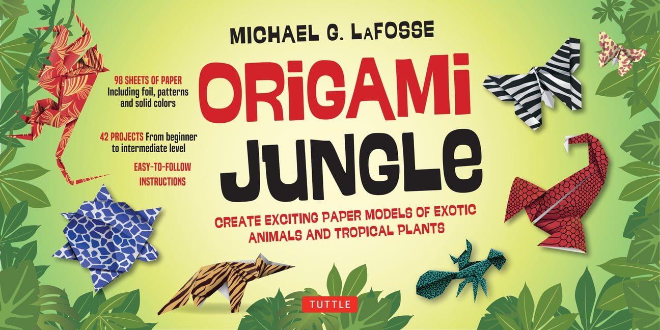 Origami Jungle Kit: Create Exciting Paper Models of Exotic Animals and ...