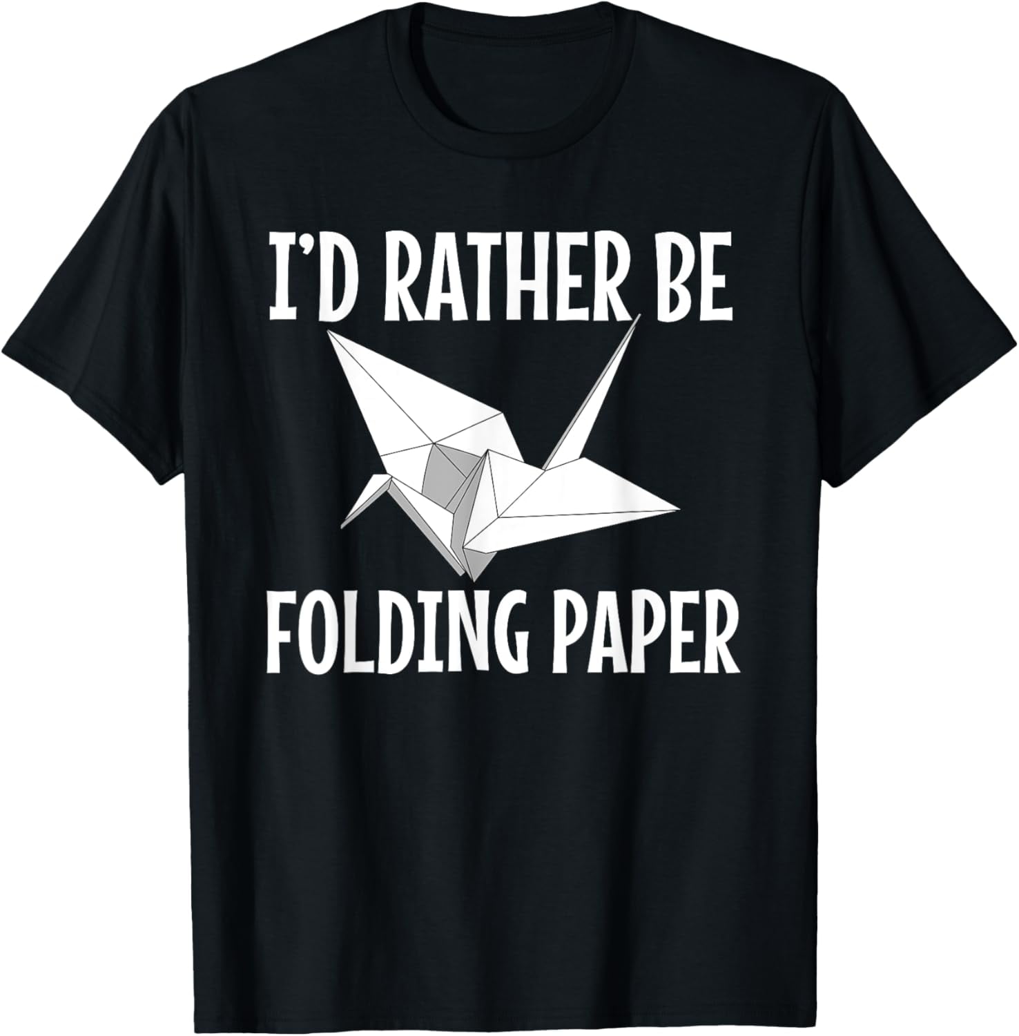 Origami Master Cranes Funny Paper Folding Lover Humor Outfit T-Shirt ...