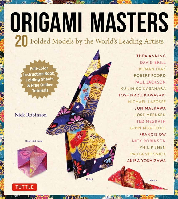 Origami Masters Kit: 20 Folded Models by the World's Leading Artists ...