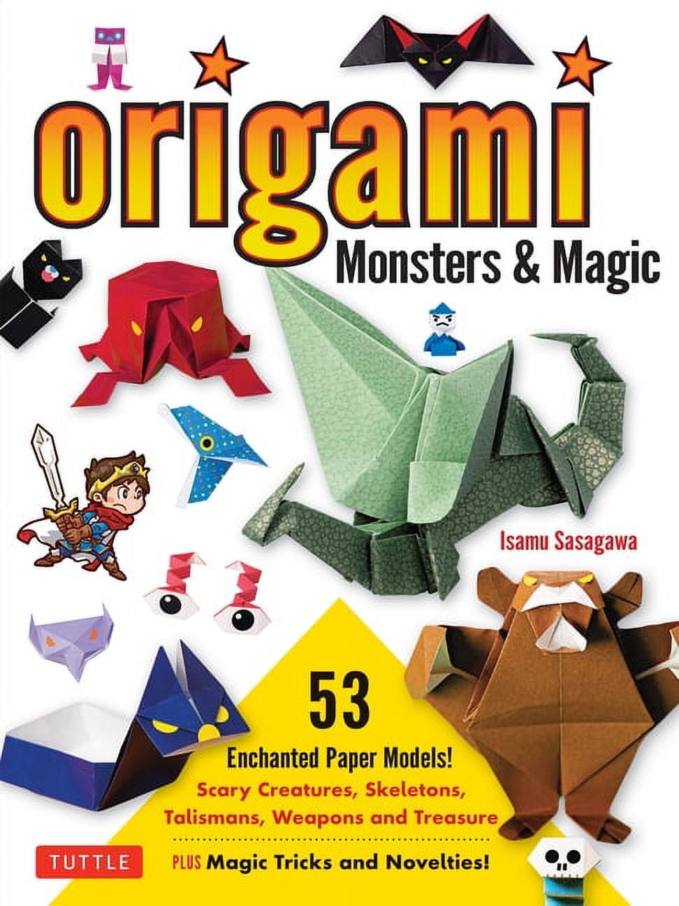 Origami Monsters & Magic: Scary Creatures, Skeletons, Talismans ...