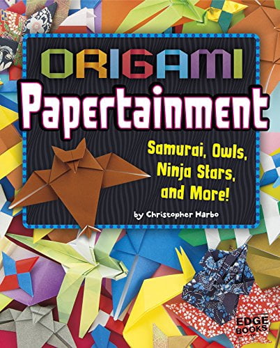 Pre-Owned Origami Papertainment: Samurai, Owls, Ninja Stars, and More ...