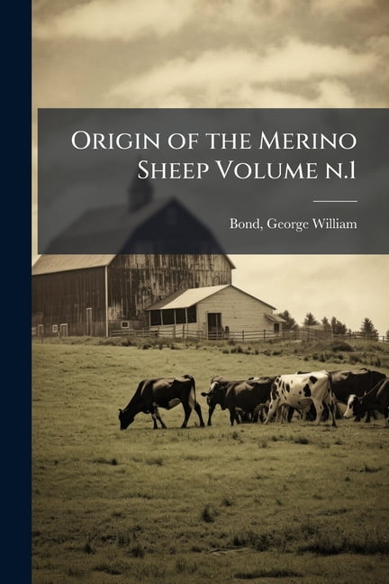 Origin of the Merino Sheep Volume n.1, (Paperback) - Walmart.com