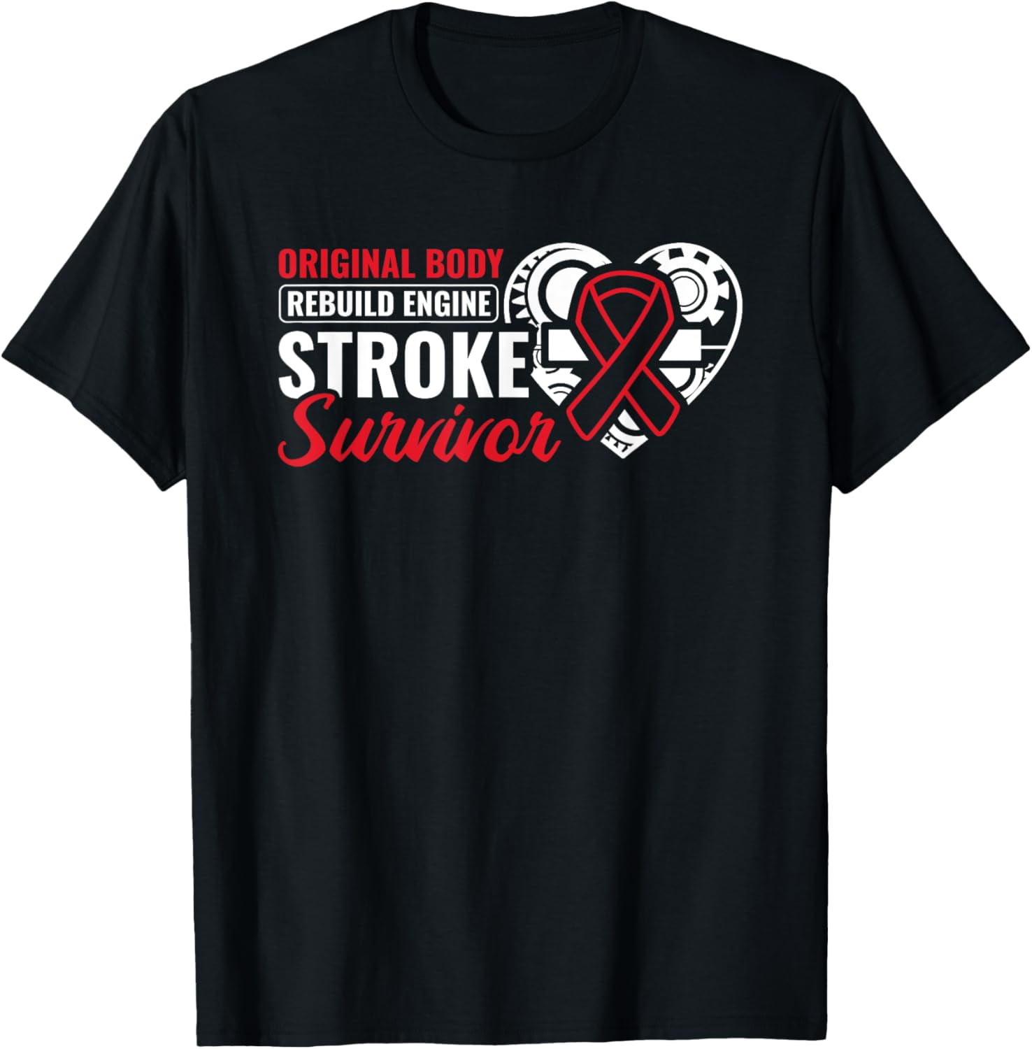 Original Body Rebuild Stroke Awareness Stroke Survivor T-Shirt ...