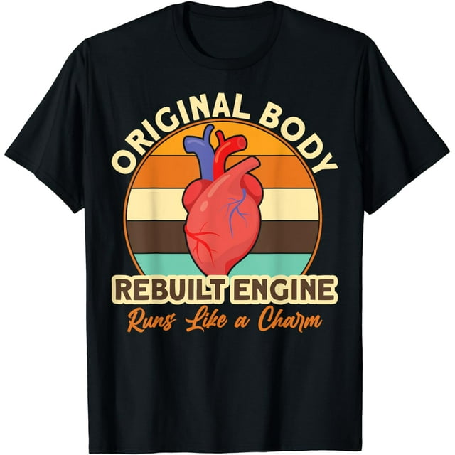 Original Body Rebuilt Engine Heart Bypass Open Heart Surgery Cotton T ...