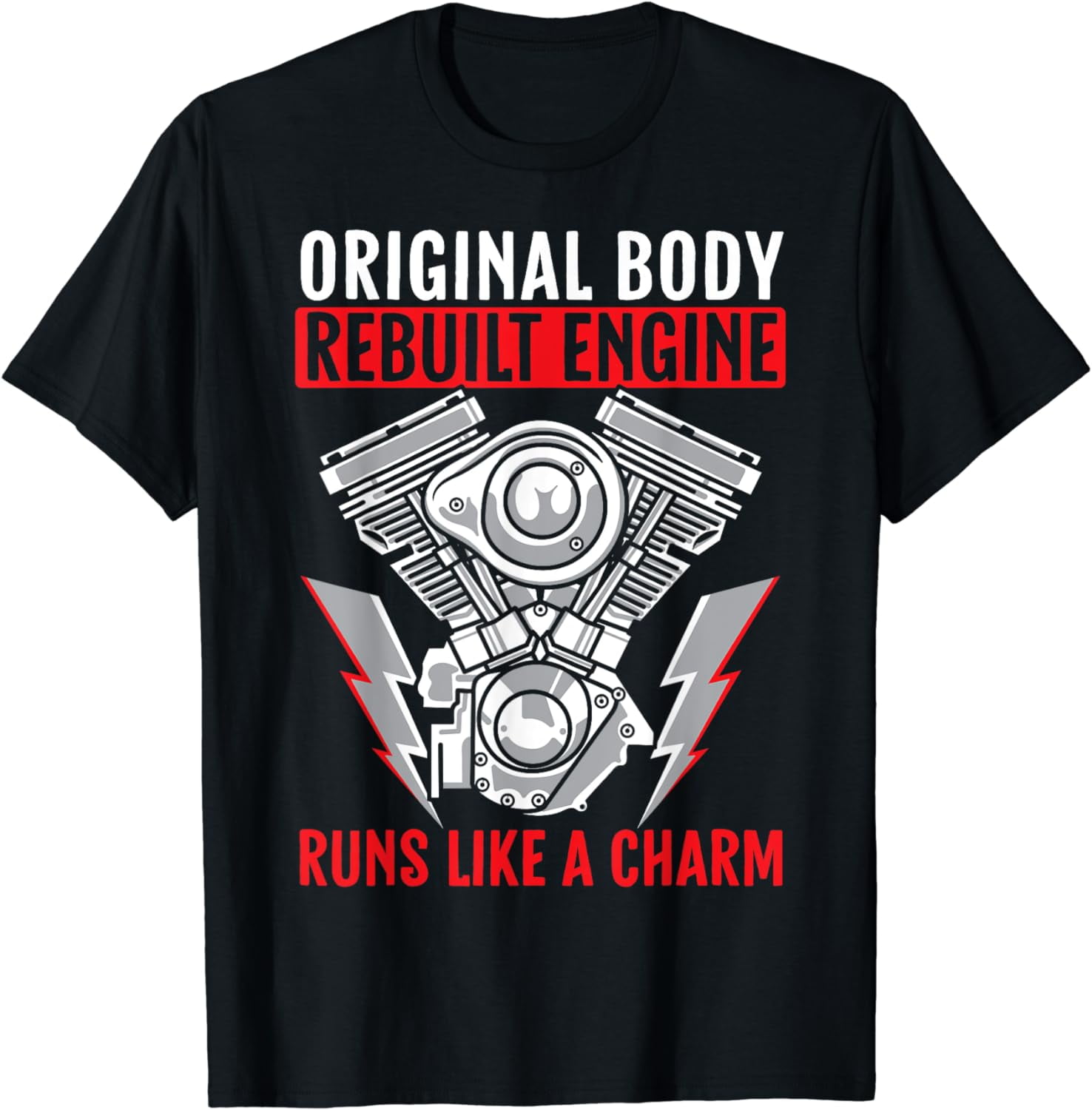 Original Body Rebuilt Engine Runs Like A Charm Heart Surgery T-Shirt ...