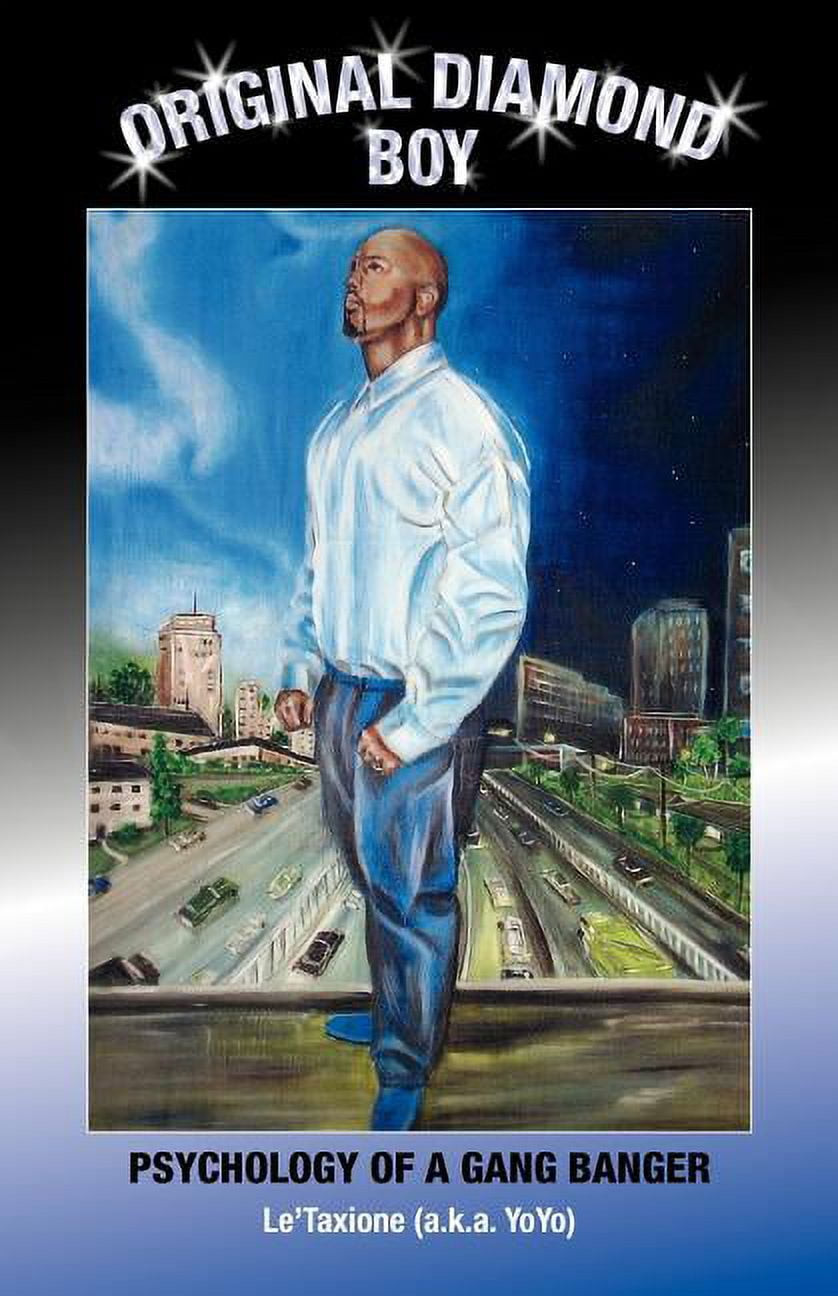 Original Diamond Boy: Psychology of a Gang Banger (Paperback) - Walmart.com