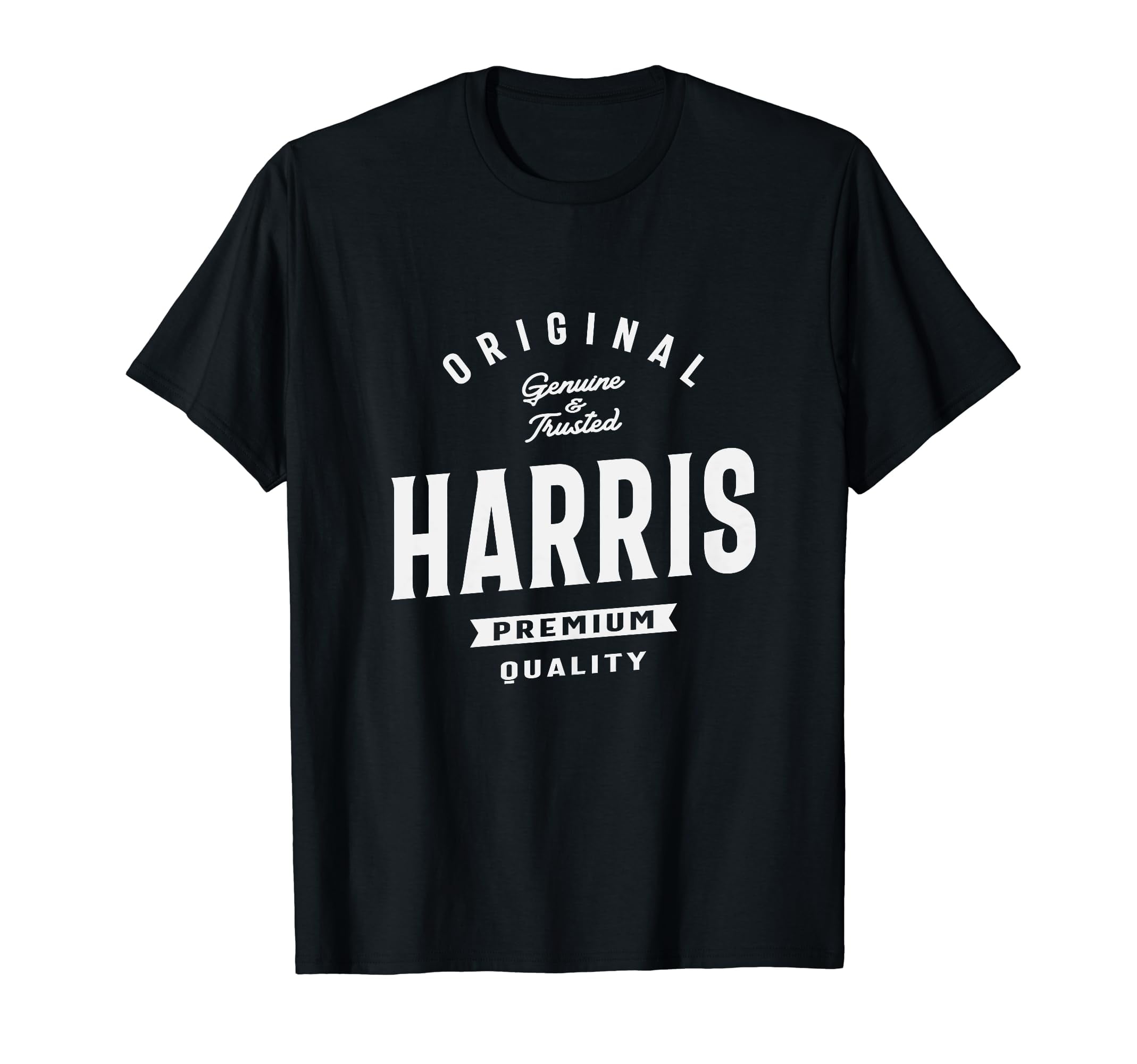 Original Harris Genuine and Trusted Name Harris T-Shirt - Walmart.com