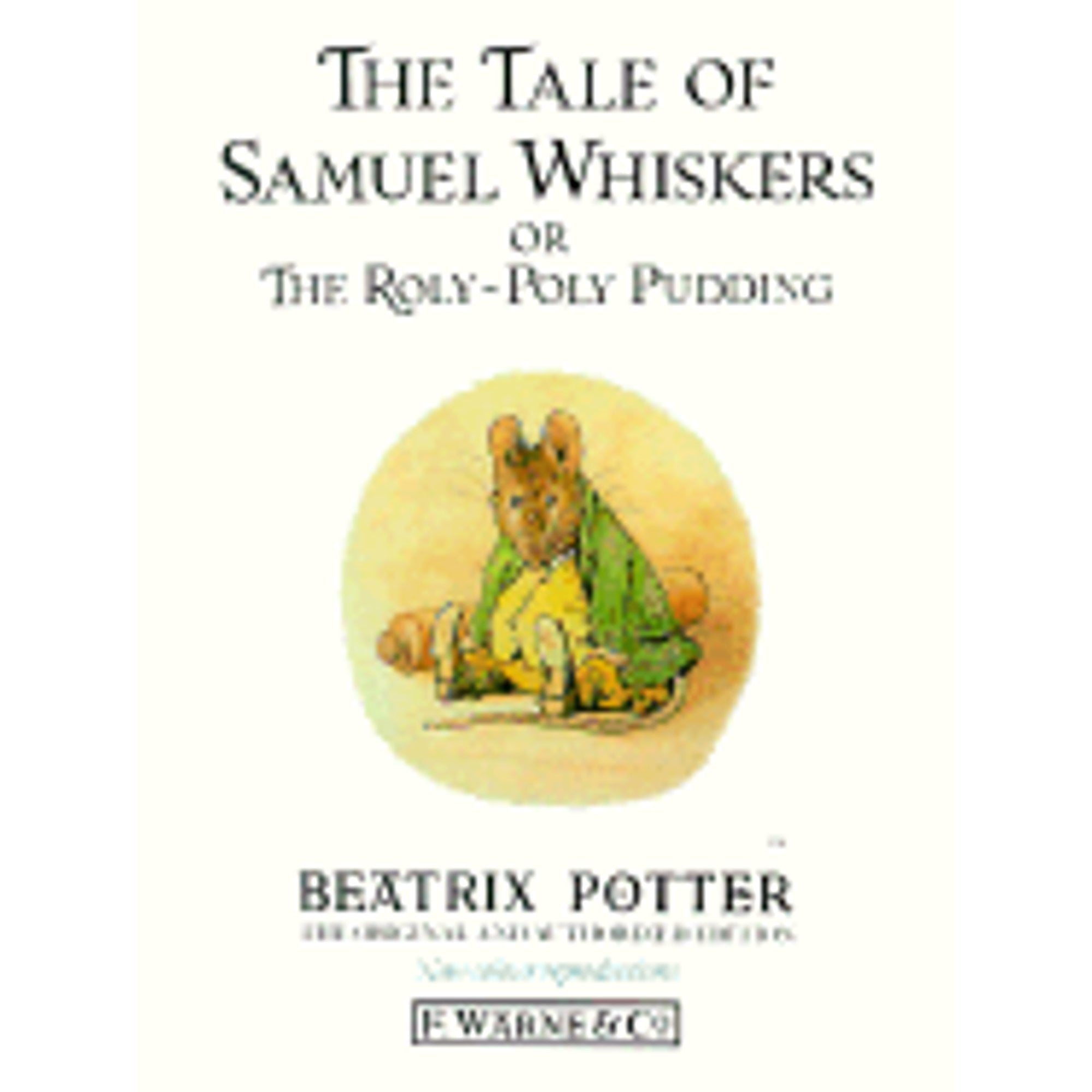 Original Peter Rabbit Books: The Tale of Samuel Whiskers or the Roly ...
