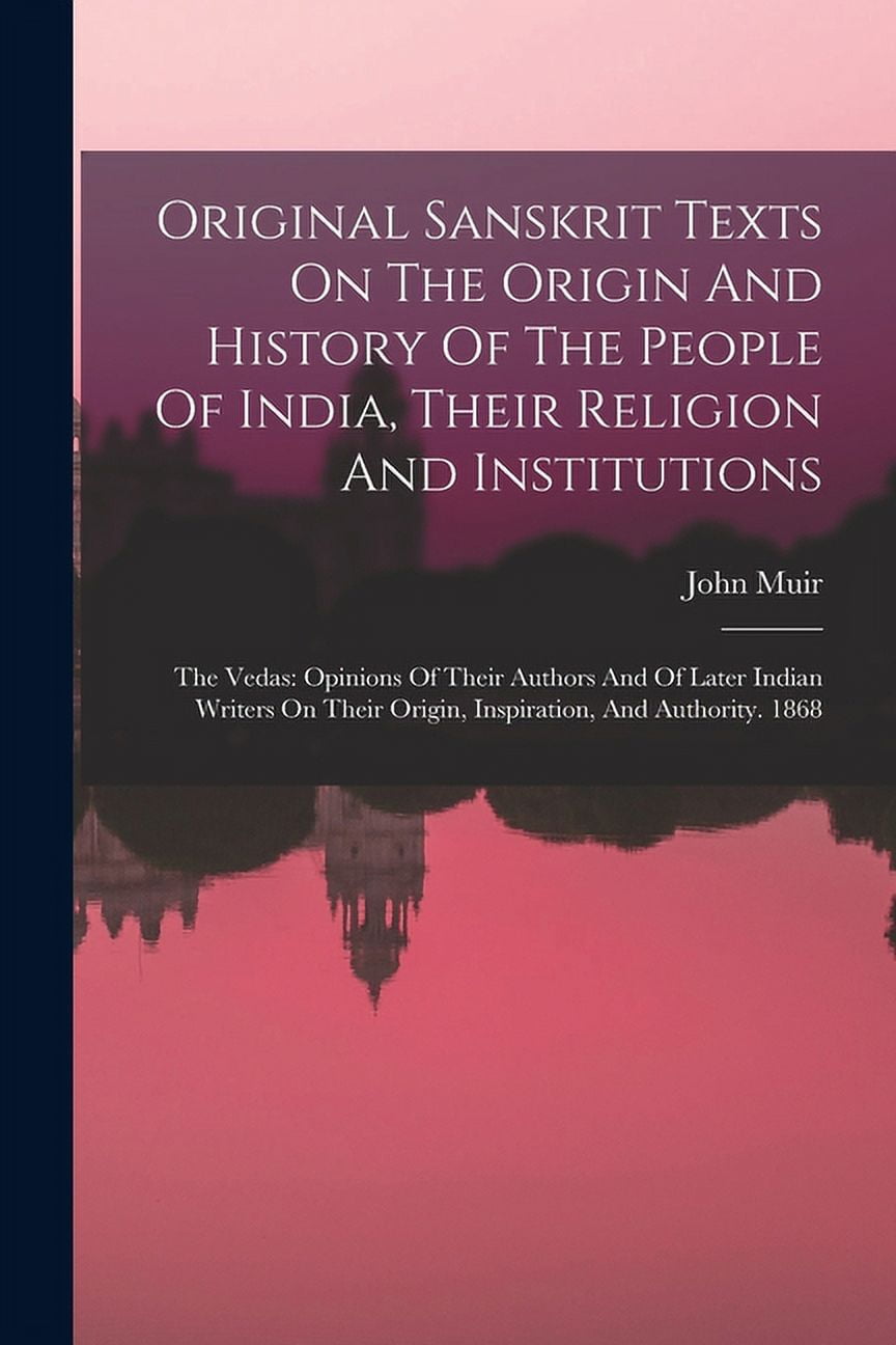 Original Sanskrit Texts On The Origin And History Of The People Of ...