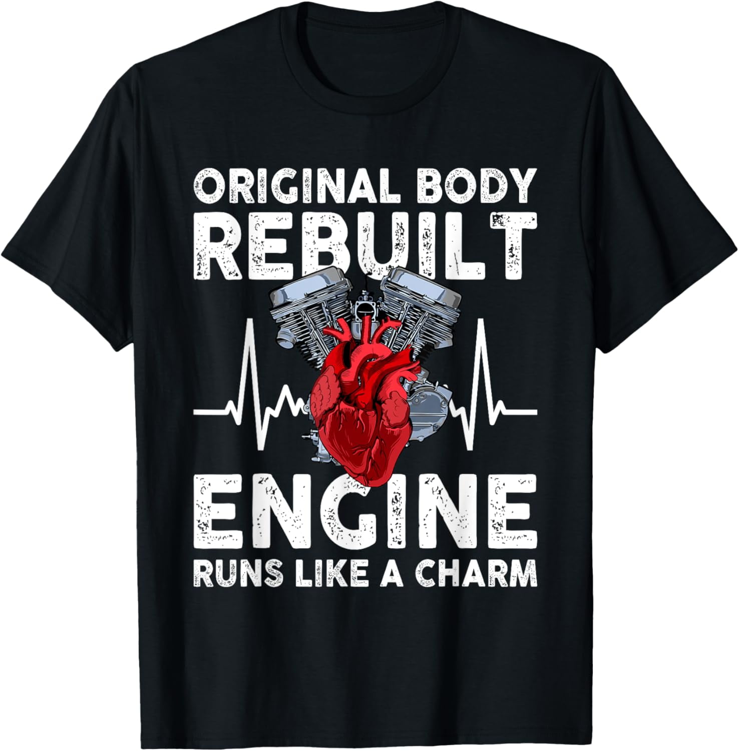 Original body rebuilt engine runs like a charm T-Shirt - Walmart.com