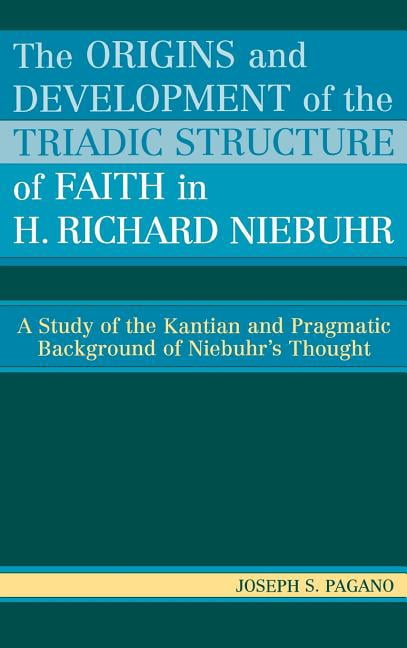 The Origins and Development of the Triadic Structure of Faith in H ...