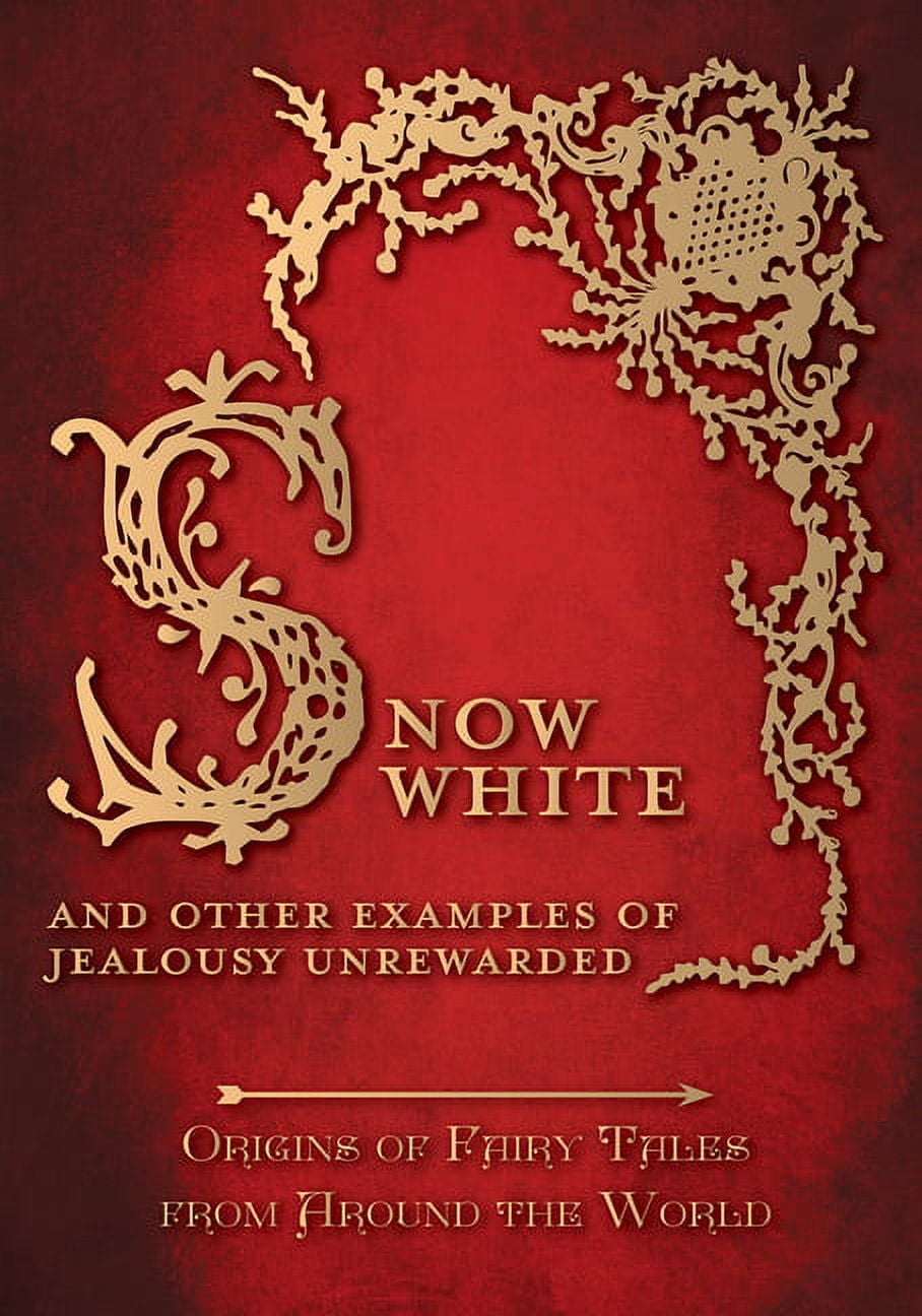Origins of Fairy Tales from Around the World: Snow White - And other ...