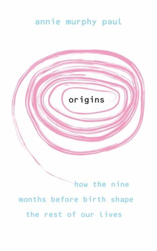 Pre-Owned Origins: How the Nine Months Before Birth Shape the Rest of ...