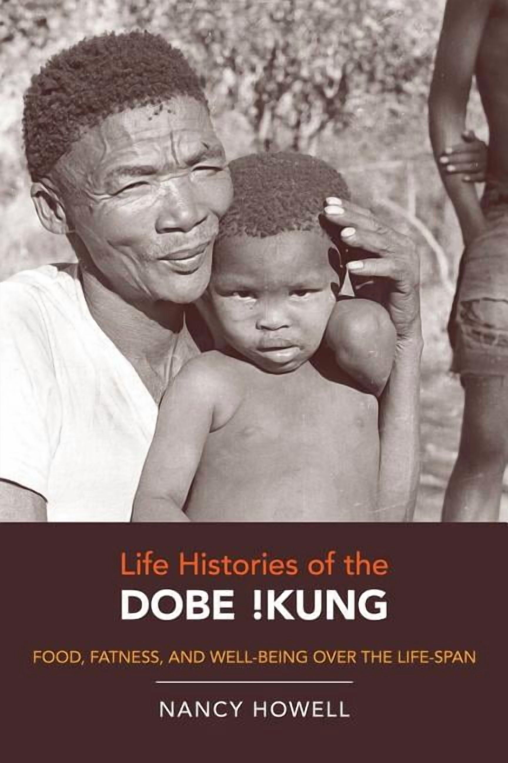Origins of Human Behavior and Culture: Life Histories of the Dobe !Kung ...