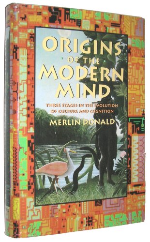 Pre-Owned Origins of the Modern Mind: Three Stages in the Evolution of ...