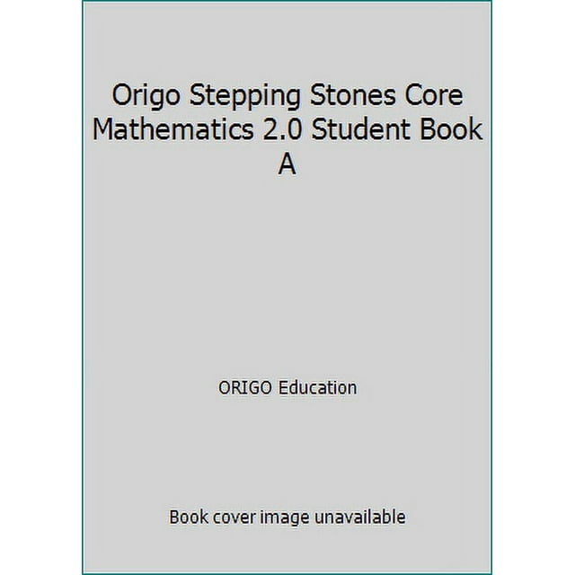 Pre-Owned Origo Stepping Stones Core Mathematics 2.0 Student Book A ...