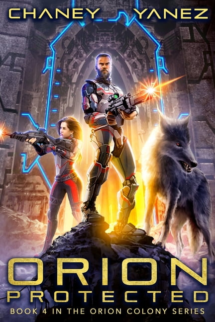 Orion Colony: Orion Protected: An Intergalactic Space Opera Adventure ...