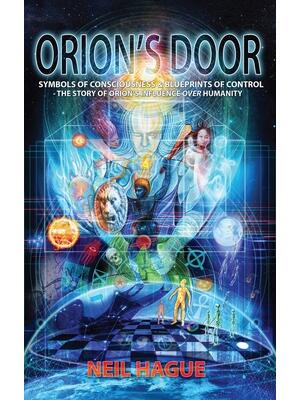 Orion's Door : Symbols of Consciousness & Blueprints of Control - The ...