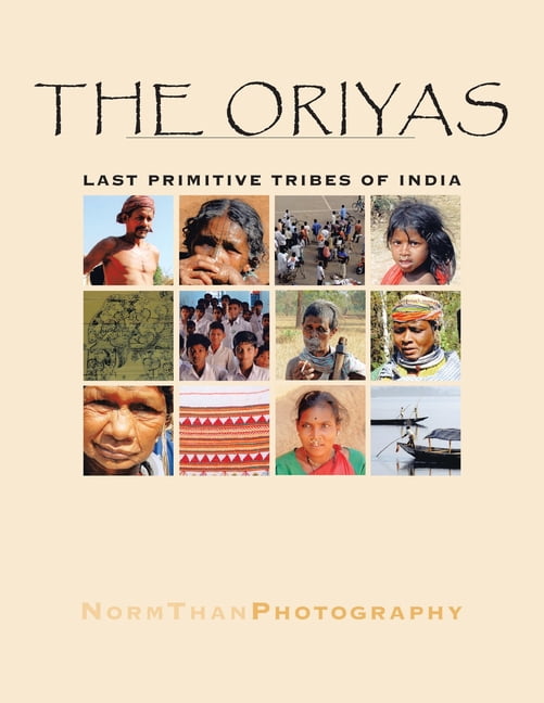 Oriyas : Last Primitive Tribes of India - Walmart.com