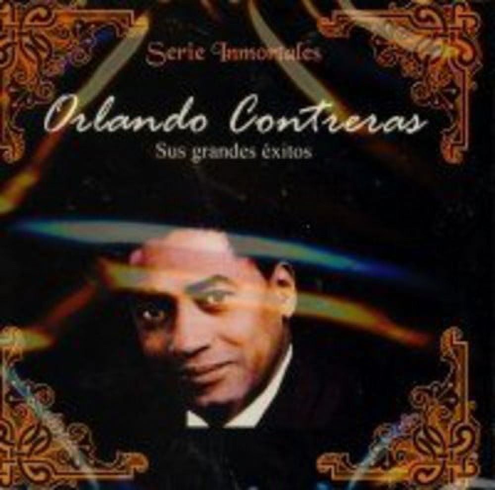 Orlando Contreras - Sus Grandes Exitos - Latin - CD - Walmart.com
