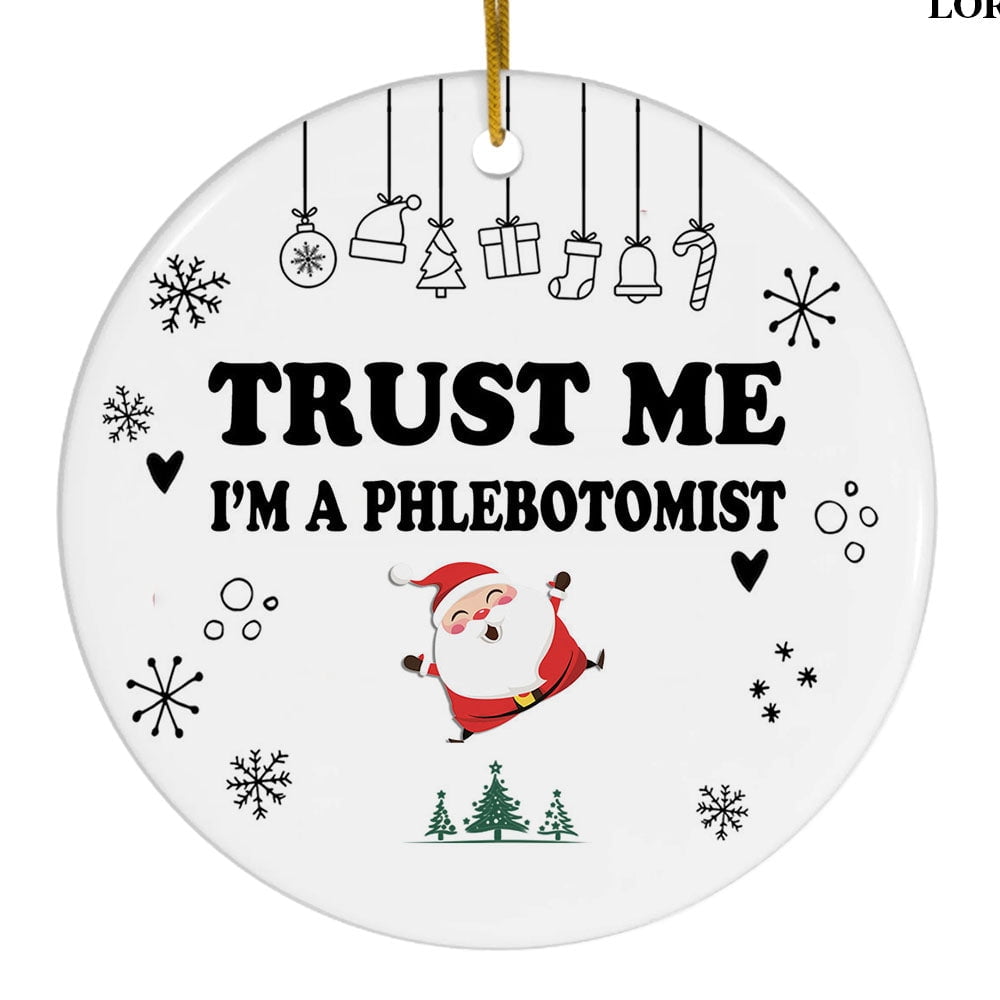 Ornament Kits 2025, Ornaments 2025 - Trust Me I'm A Phlebotomist ...