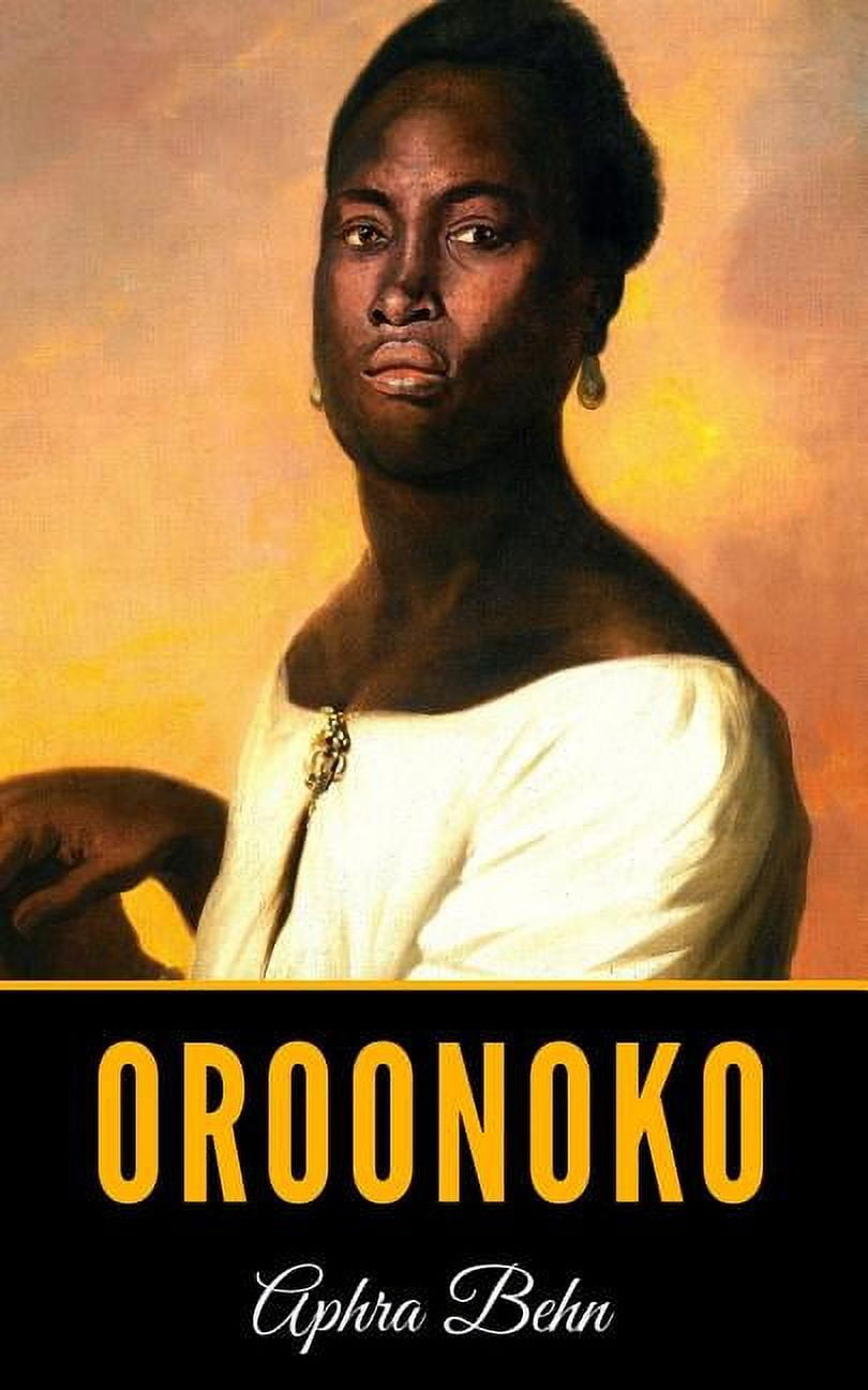 Oroonoko (Paperback) by Aphra Behn - Walmart.com