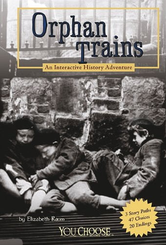 Pre-Owned Orphan Trains: An Interactive History Adventure (Hardcover ...