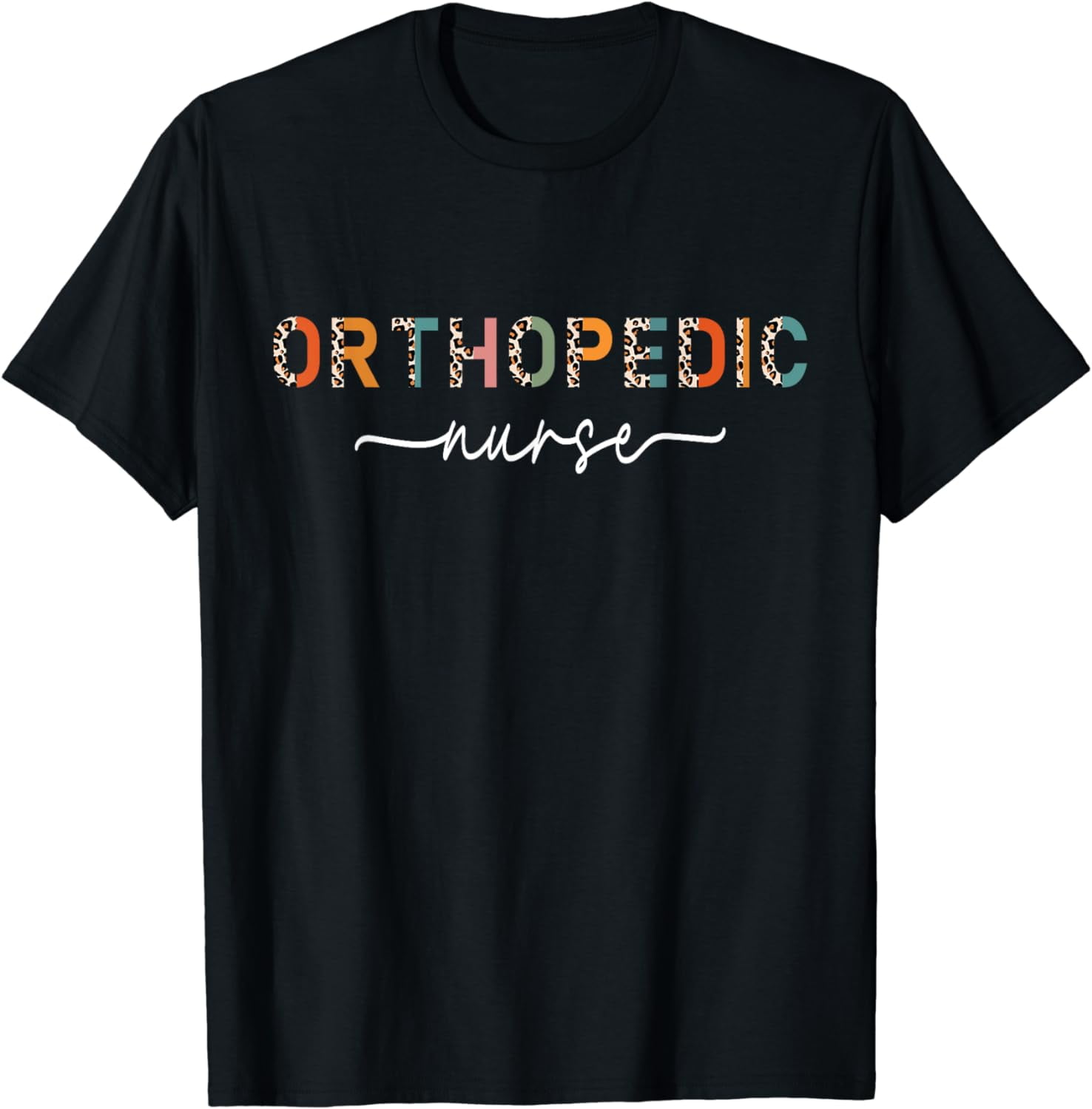 Ortho Nurse Orthopedic Nurse RN Squad Leopard Print T-Shirt - Walmart.com