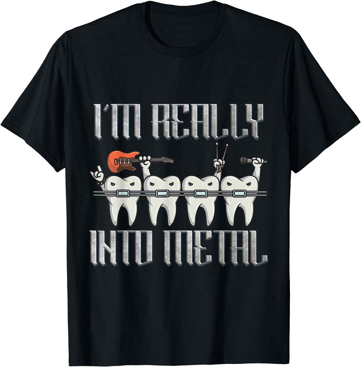 Orthodontist I'm Really Into Heavy Metal Funny Rockin Braces T-Shirt ...