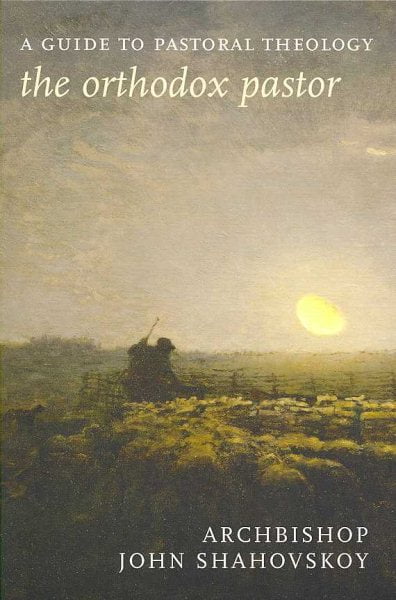 Orthodox Pastor : A Guide to Pastoral Theology - Walmart.com