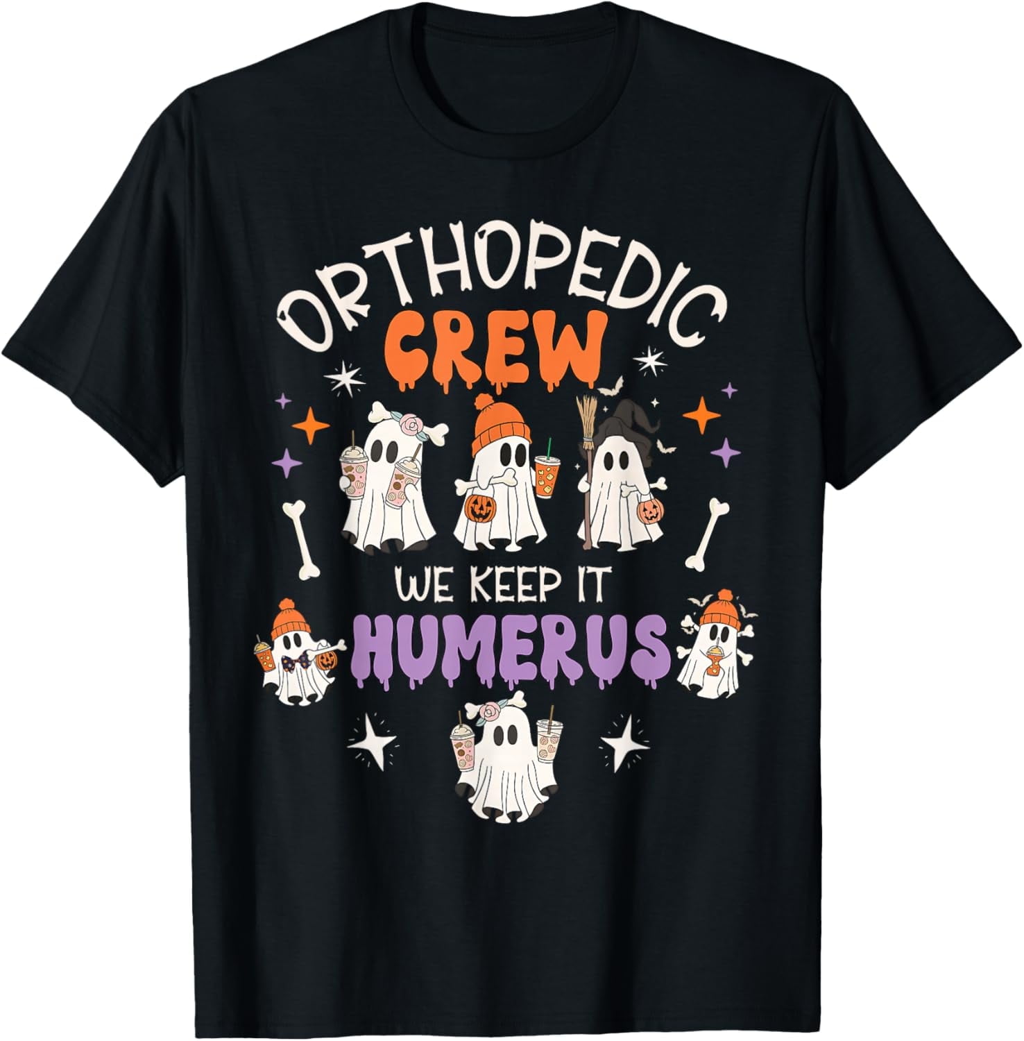 Orthopedic Crew Keep It Humerus Physical Therapy Radiology T-Shirt ...
