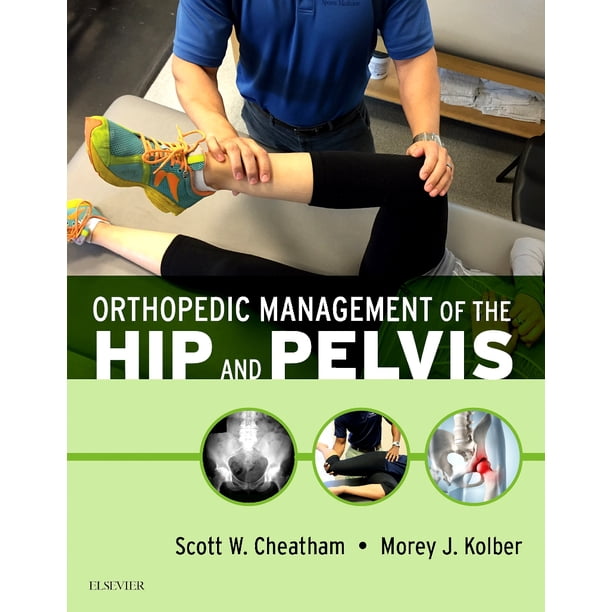 Orthopedic Management of the Hip and Pelvis - Walmart Business Supplies