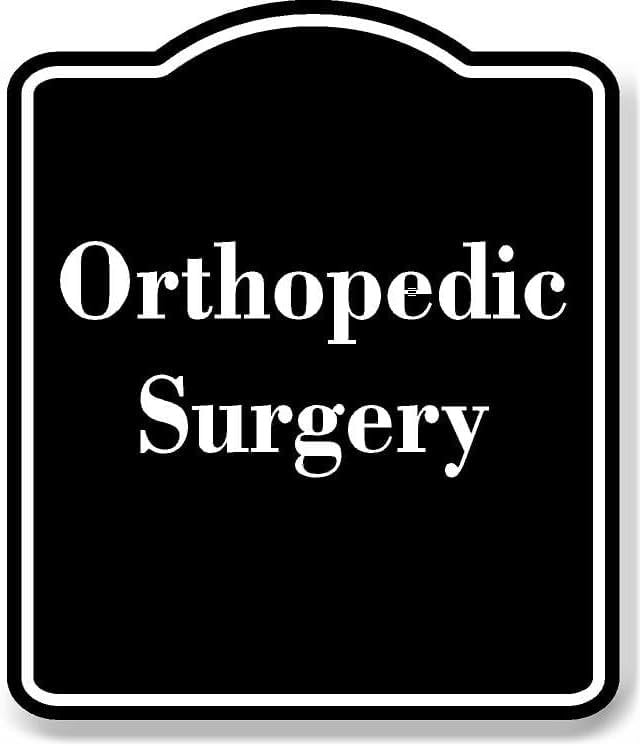 Orthopedic Surgery BLACK Aluminum Composite Sign 8.5''x10'' - Walmart.com
