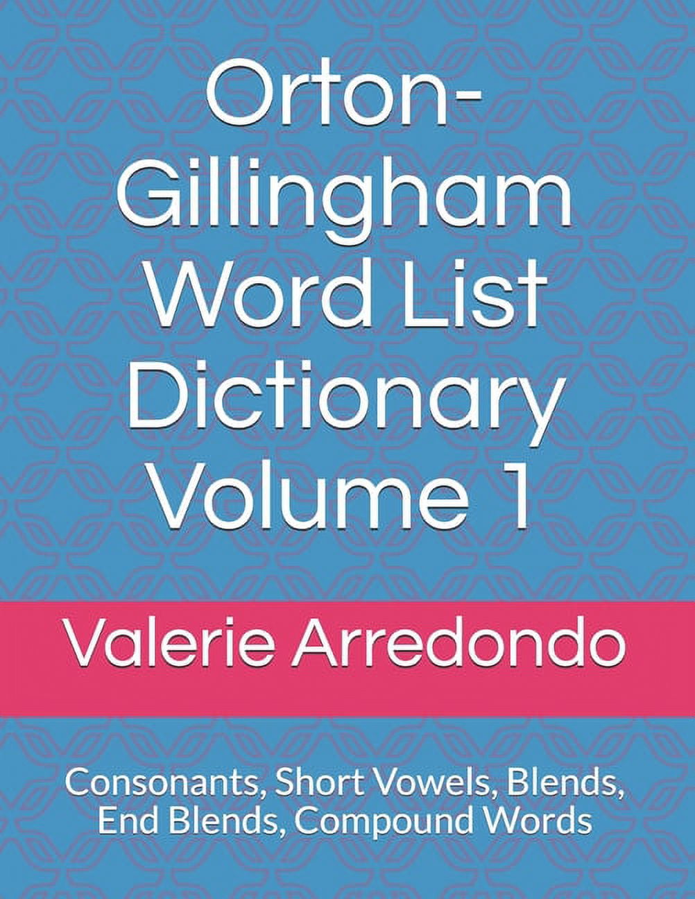 Orton-Gillingham Word List Dictionary Orton-Gillingham Word List ...