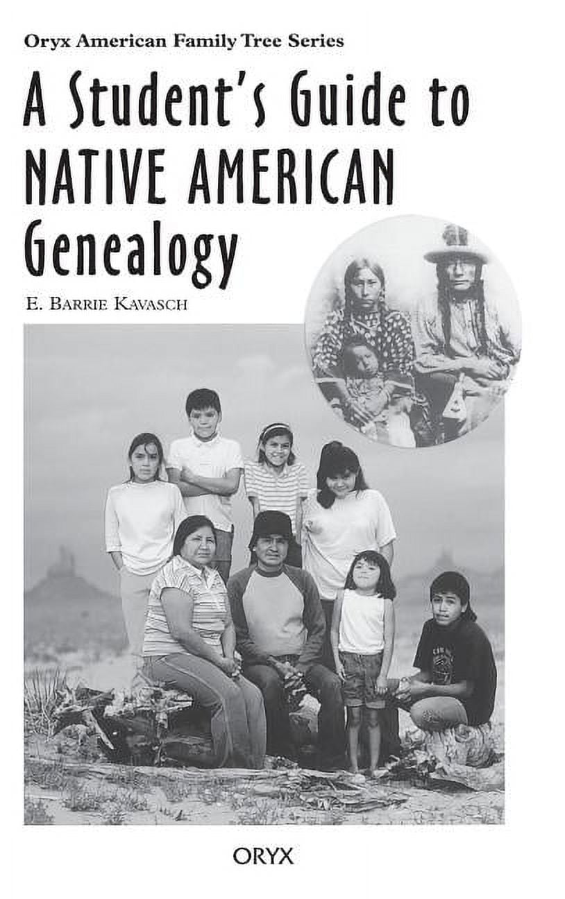 Oryx American Family Tree: A Student's Guide to Native American ...