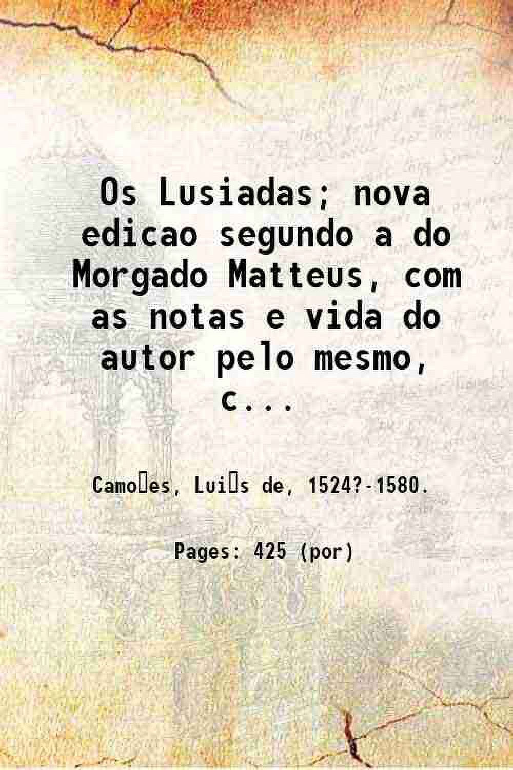 Os Lusiadas; nova edicao segundo a do Morgado Matteus, com as notas e ...