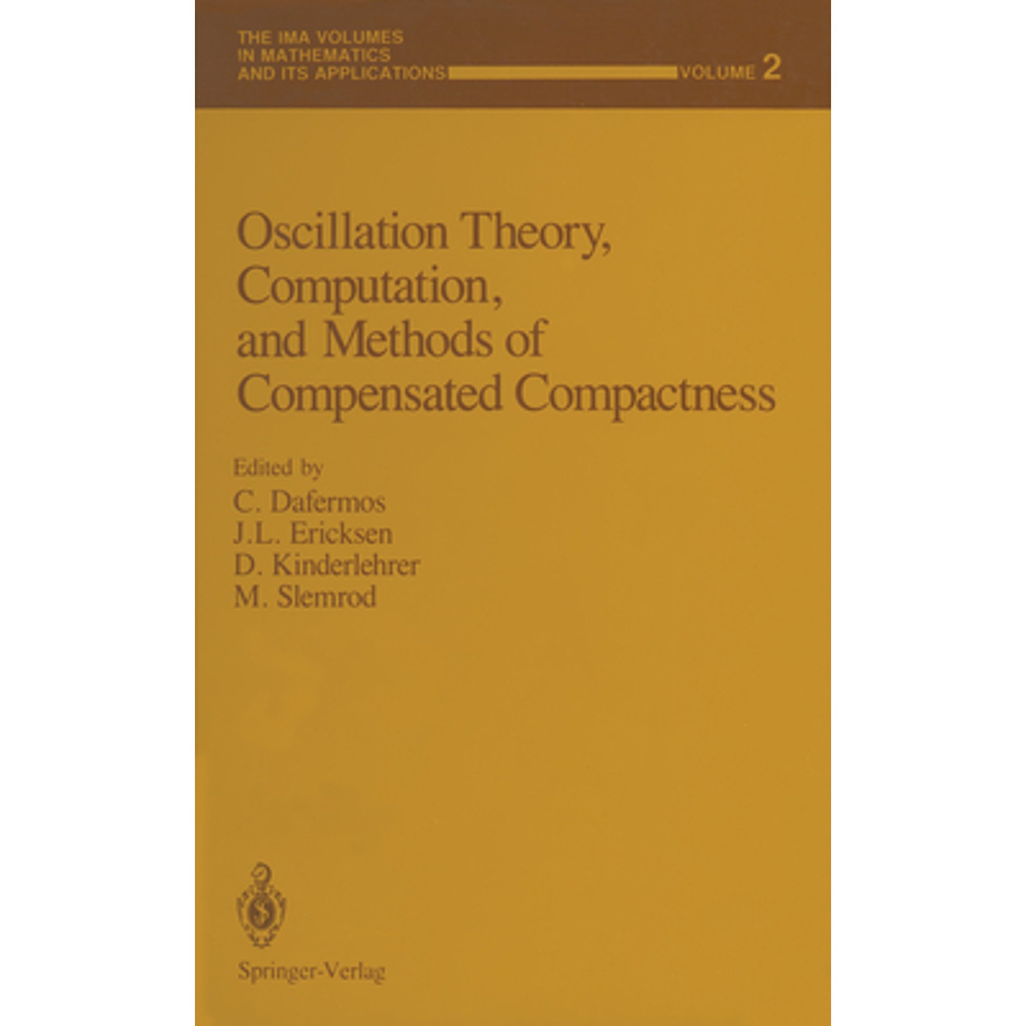 Pre-Owned Oscillation Theory, Computation, and Methods of Compensated Compactness (Hardcover ...