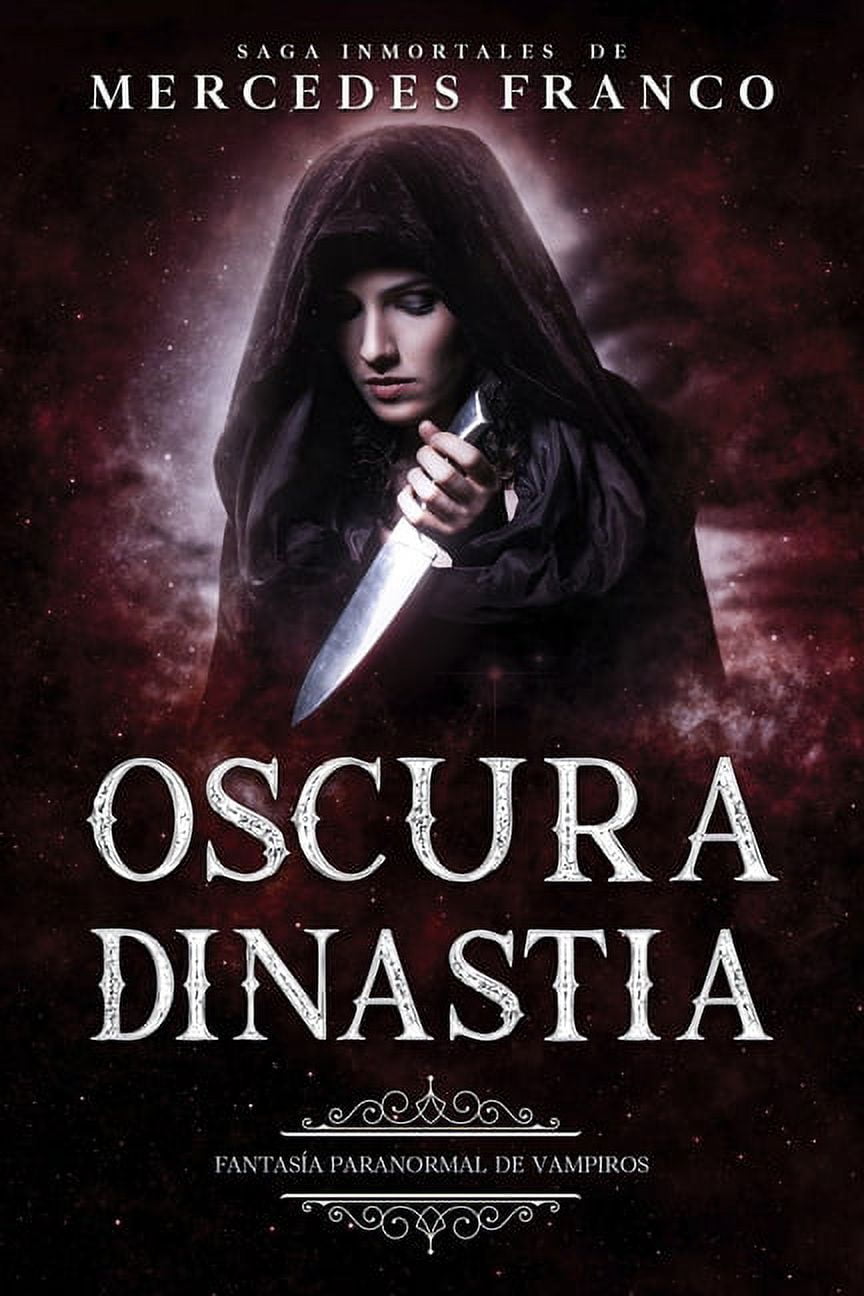 Oscura Dinast?a (Oferta Especial 3 Libros En 1) Colecci?n Especial De Vampiros En Espa?ol ...